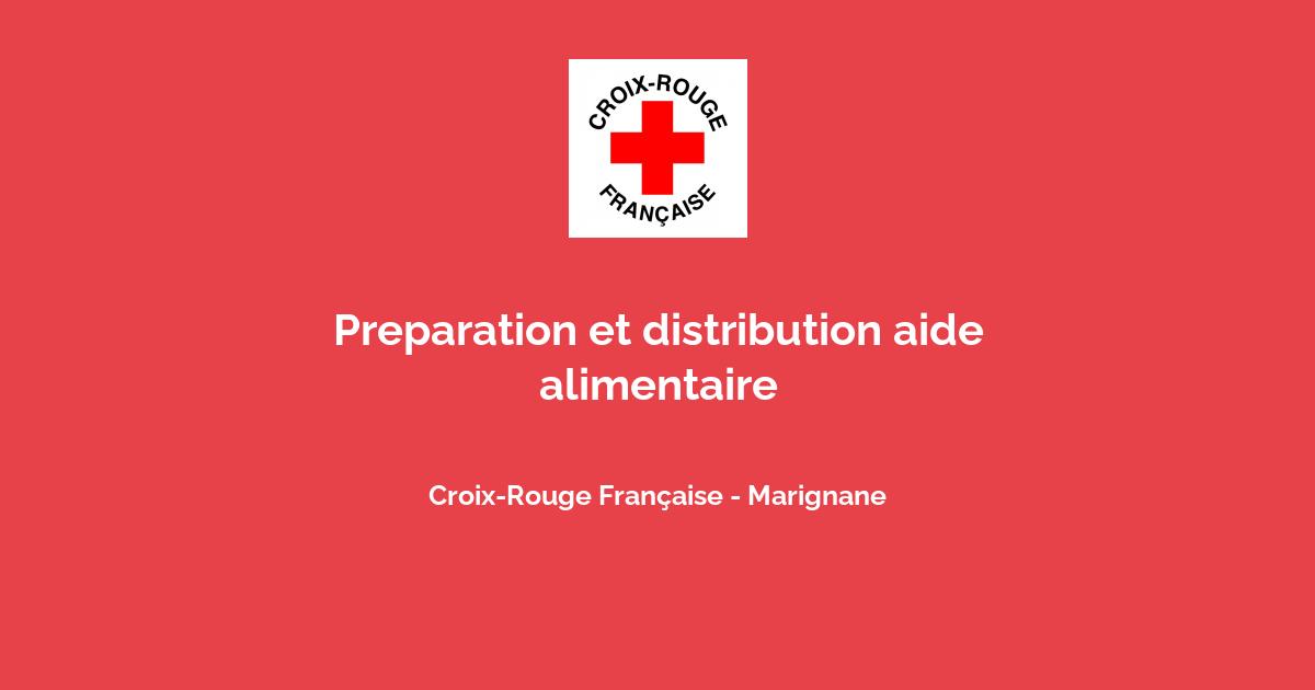 Preparation et distribution aide alimentaire avec Croix-Rouge Française ...