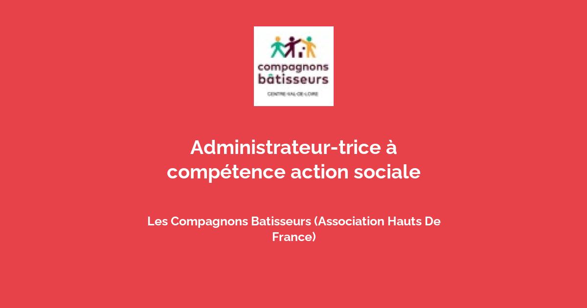 Administrateur-trice à compétence action sociale avec Les Compagnons ...
