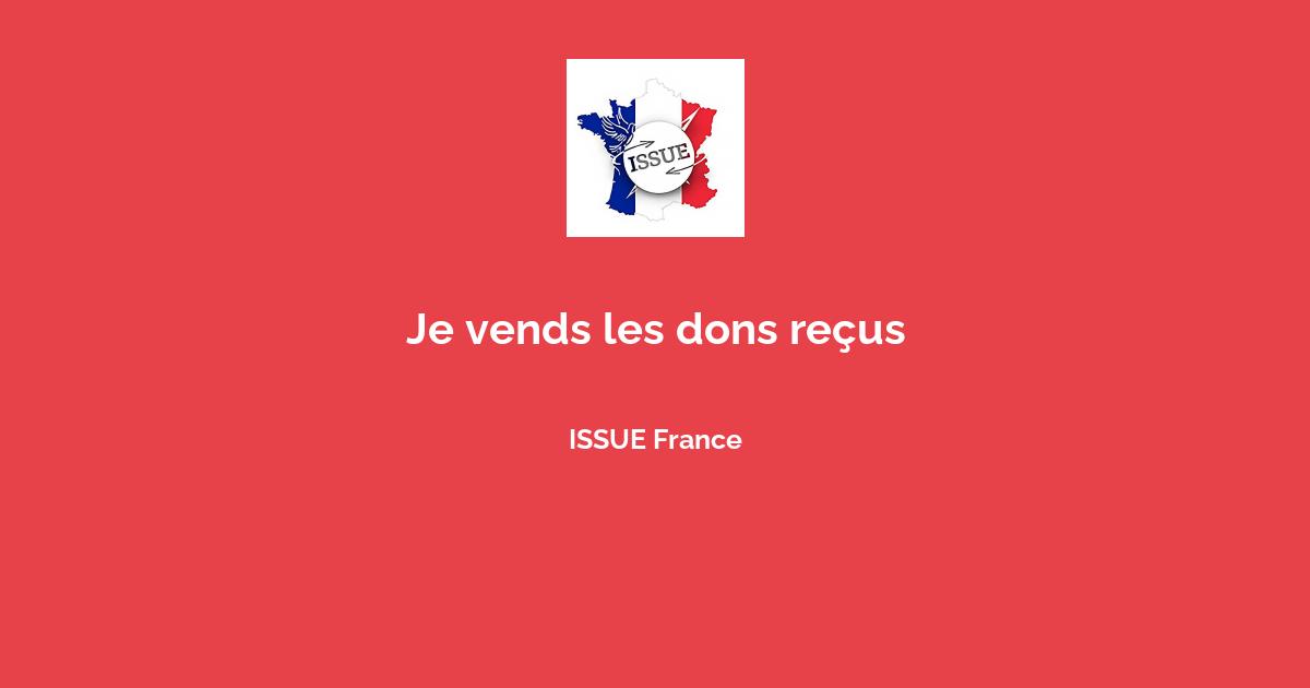 Je vends les dons reçus avec ISSUE France - Distribution