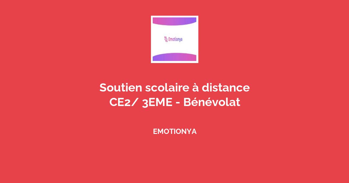 Soutien scolaire à distance CE2/ 3EME - Bénévolat avec EMOTIONYA ...