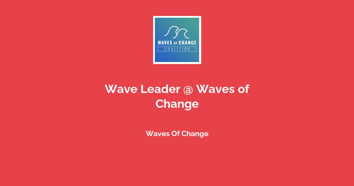 Wave Leader @ Waves of Change avec Waves Of Change - Gestion de projets