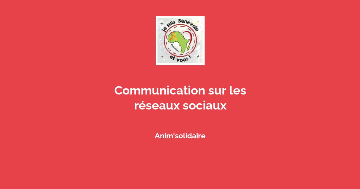 Communication sur les réseaux sociaux avec Anim'solidaire - Communication