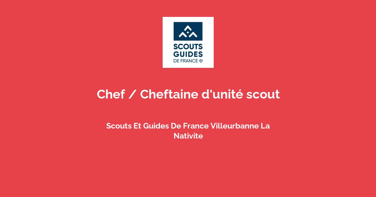 Chef / Cheftaine d'unité scout avec Scouts Et Guides De France ...