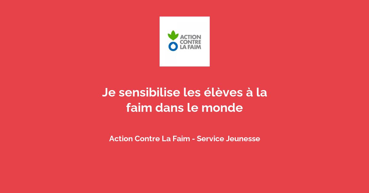 Je sensibilise les élèves à la faim dans le monde avec Action Contre La ...