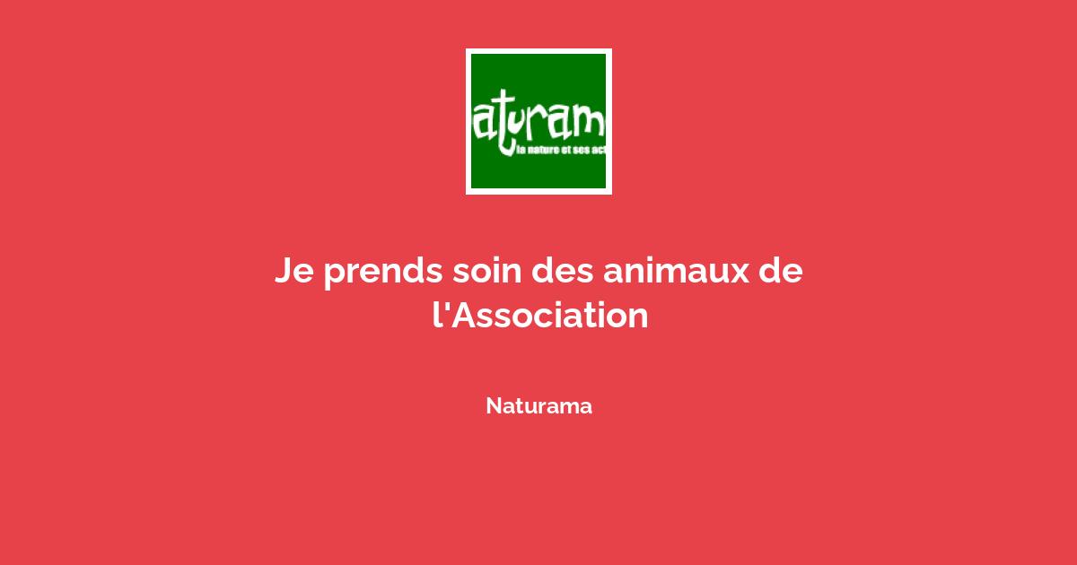 Je prends soin des animaux de l'Association avec Naturama - Santé / Soins