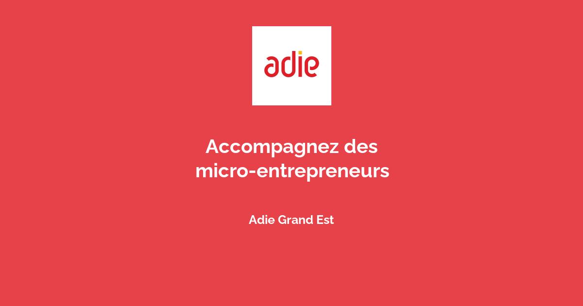Accompagnez des micro-entrepreneurs avec Adie Grand Est - Conseil