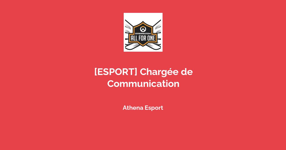 [ESPORT] Chargée de Communication avec Athena Esport - Communication